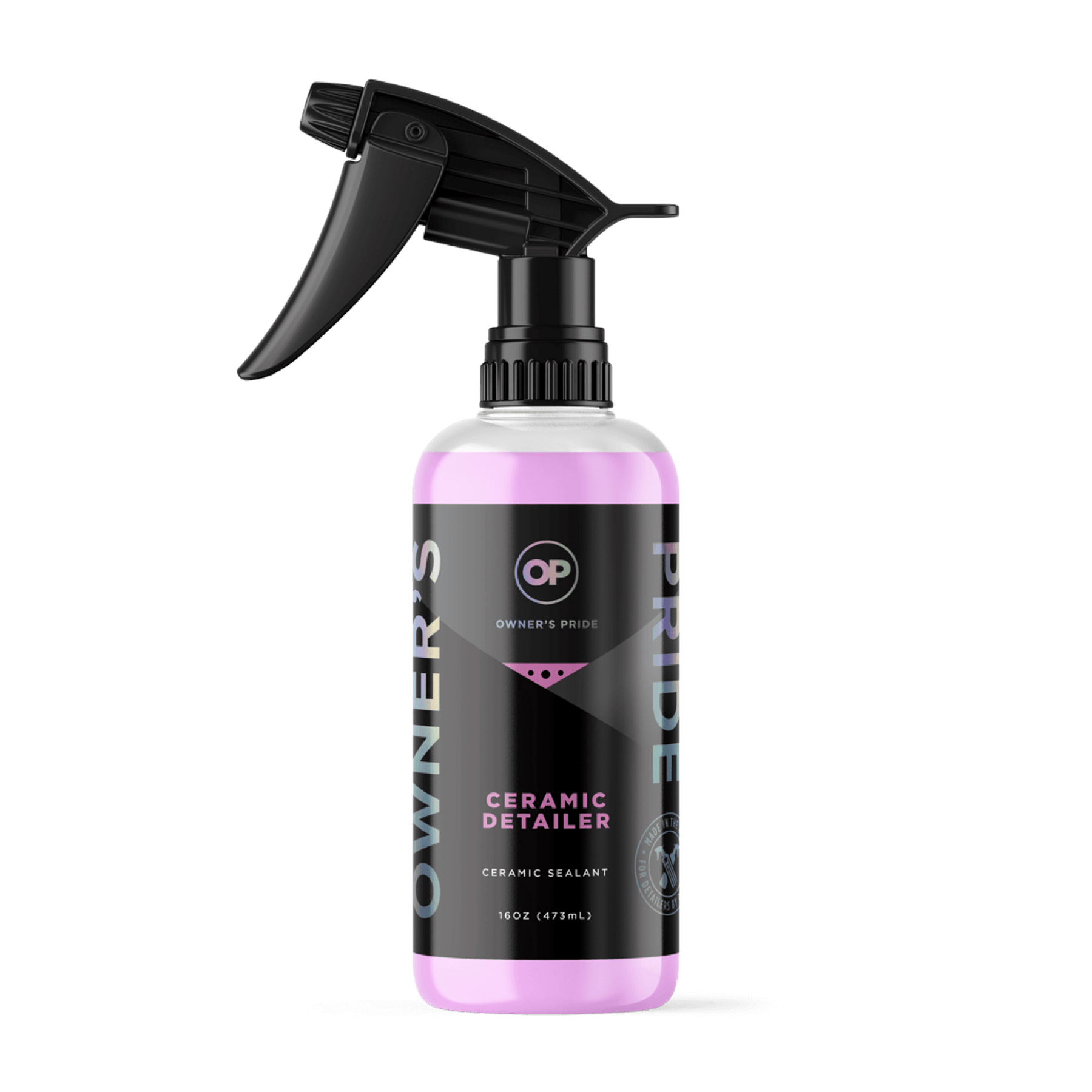 CERAMIC DETAILER (Spray) - Owners Pride – Owners Pride Car Care